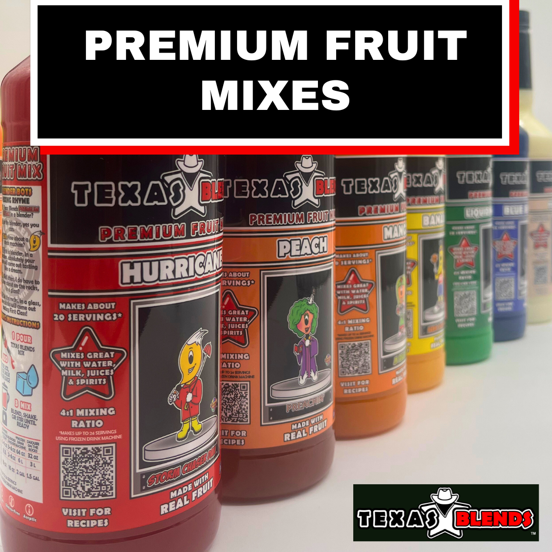 32 OZ PREMIUM FRUIT MIXES – Texas Blends